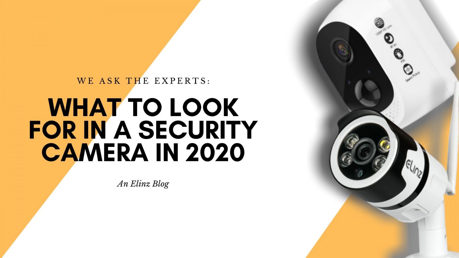 Experts Weigh In: What To Look For In Security Cameras 2020