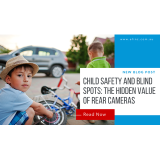 Child Safety and Blind Spots: The Hidden Value of Rear Cameras